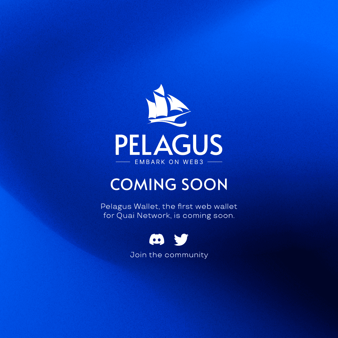 Announcing Pelagus Wallet | Quai Network